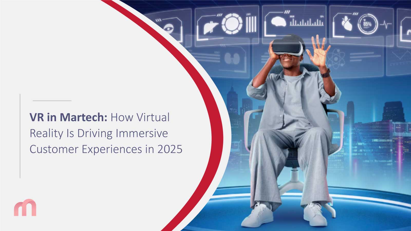 VR in MarTech 2025: Driving Immersive Customer Experiences
