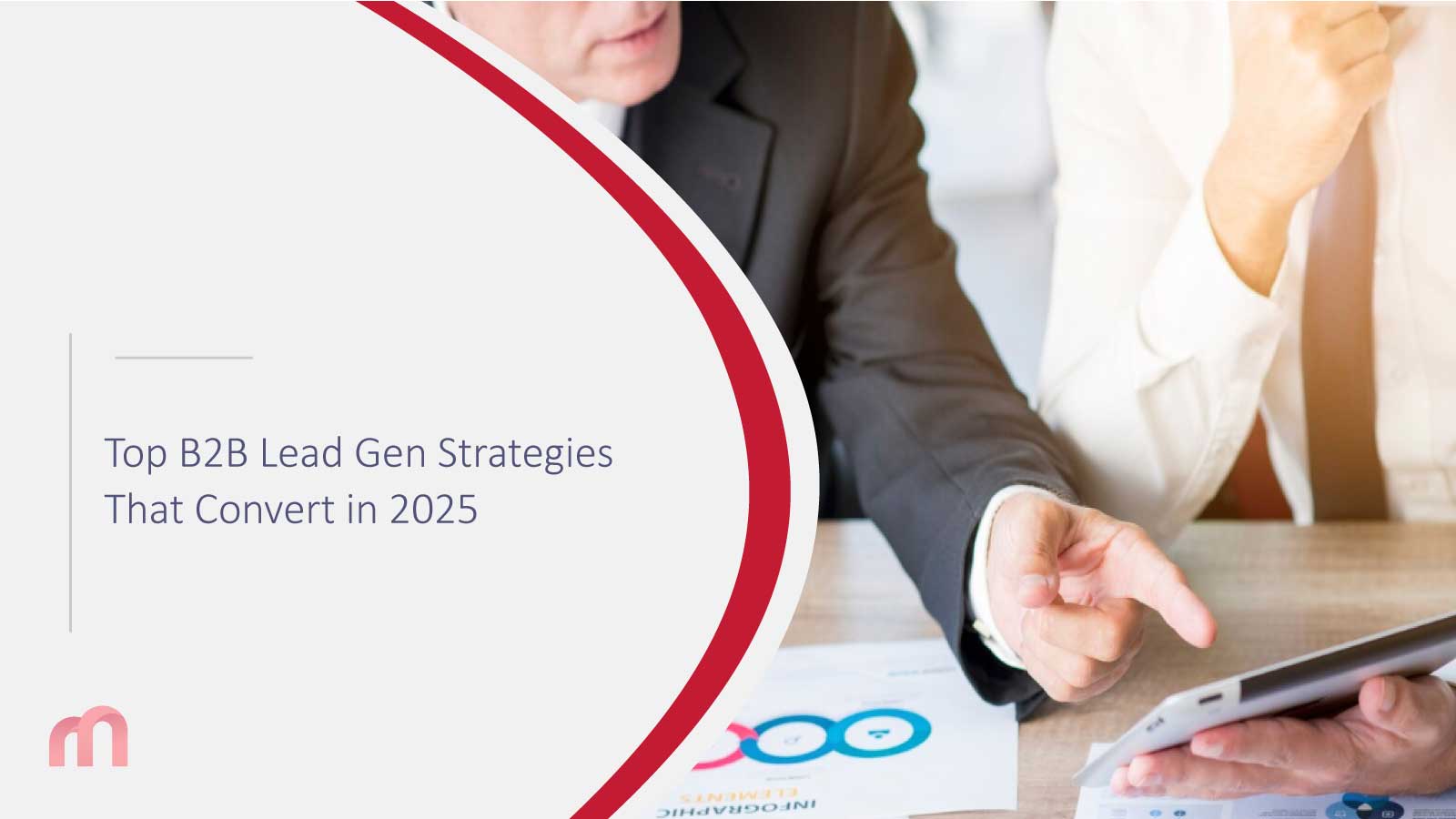 Top B2B Lead Gen Strategies That Convert in 2025