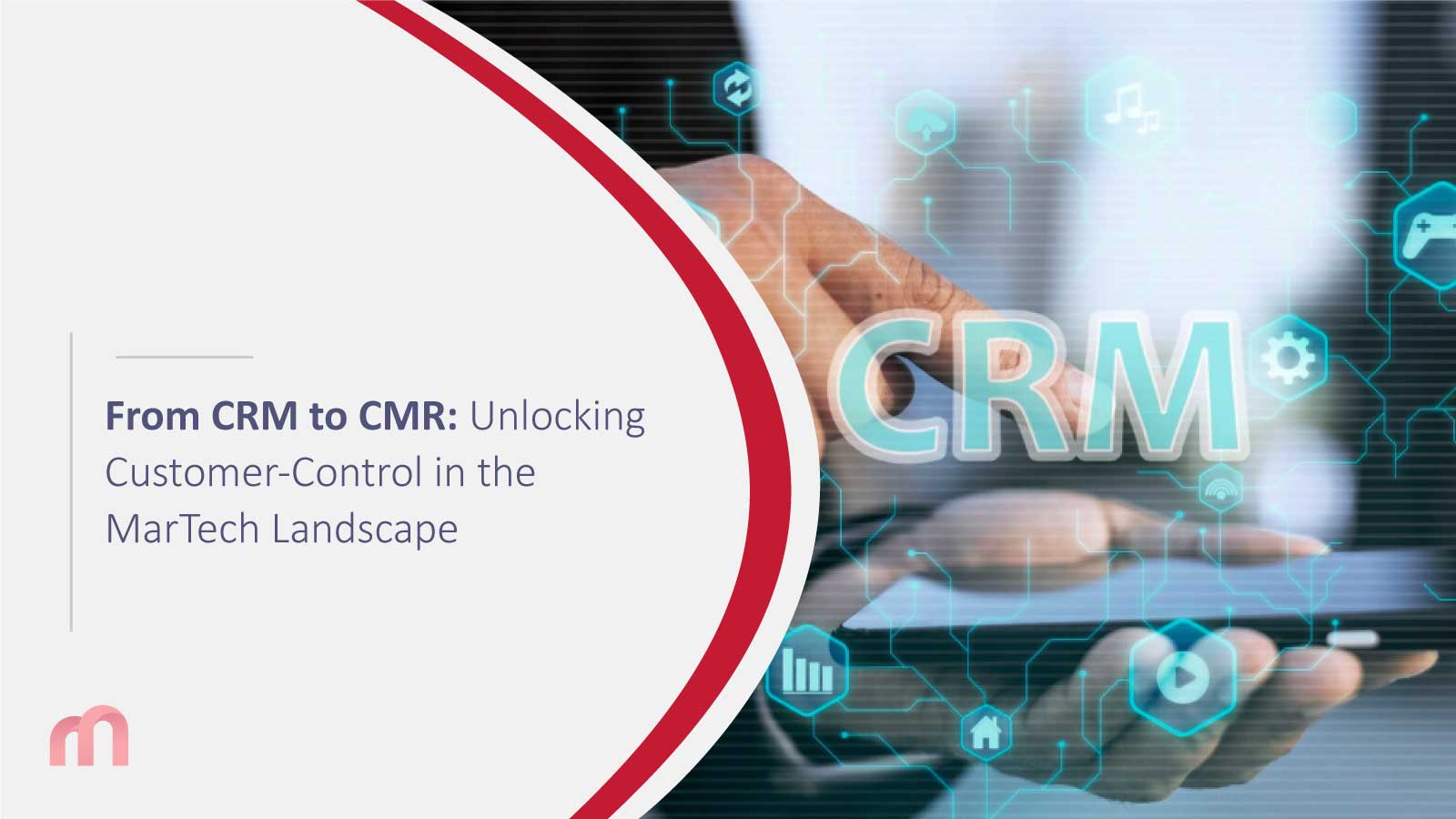 From CRM to CMR: Customer-Control in MarTech